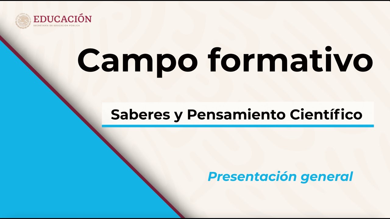 Campo formativo: Saberes y Pensamiento Científico | WMCMF Play Campo formativo: Saberes y Pensamiento Científico | WMCMF Play